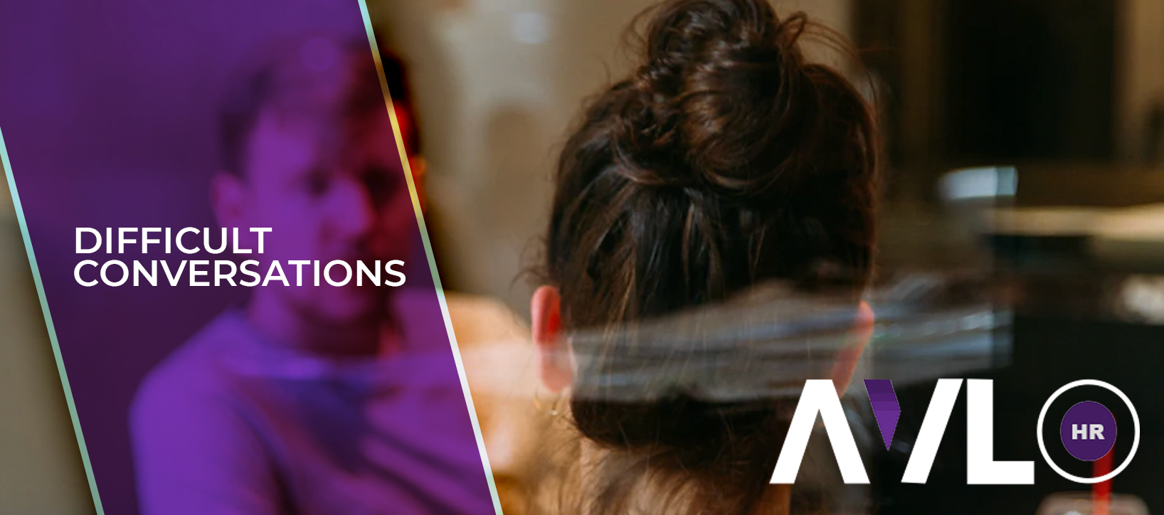 Difficult Conversations - AVLO HR