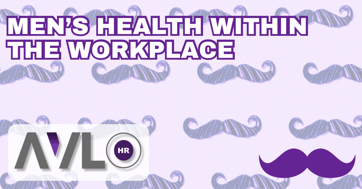 Men’s Health Within The Workplace - AVLO HR